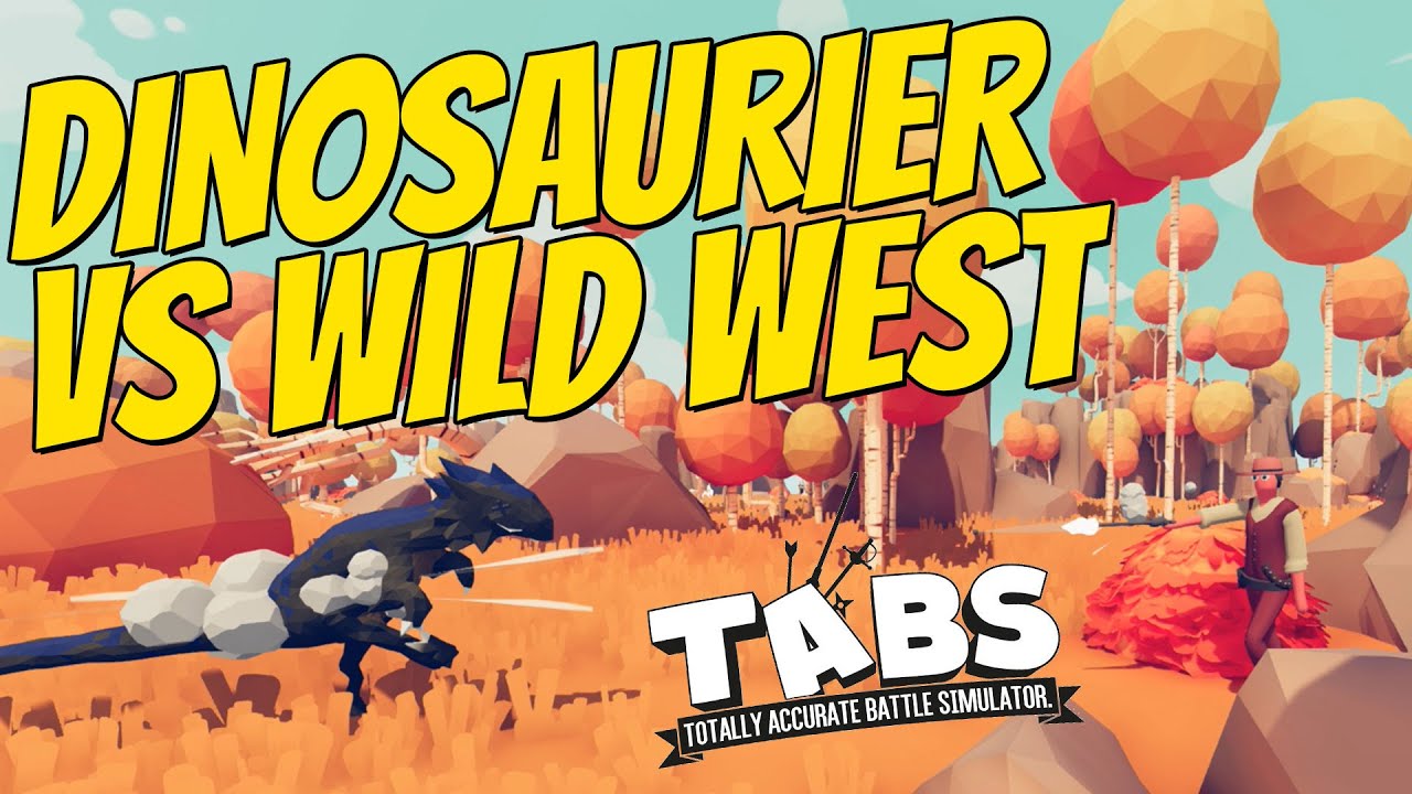 DINOSAURIER vs WILD WEST | TABS / Totally Accurate Battle Simulator ...