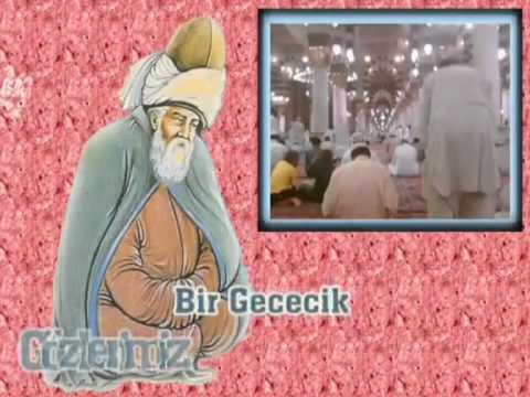 Mevlana derki; Bir gececik uyuma........