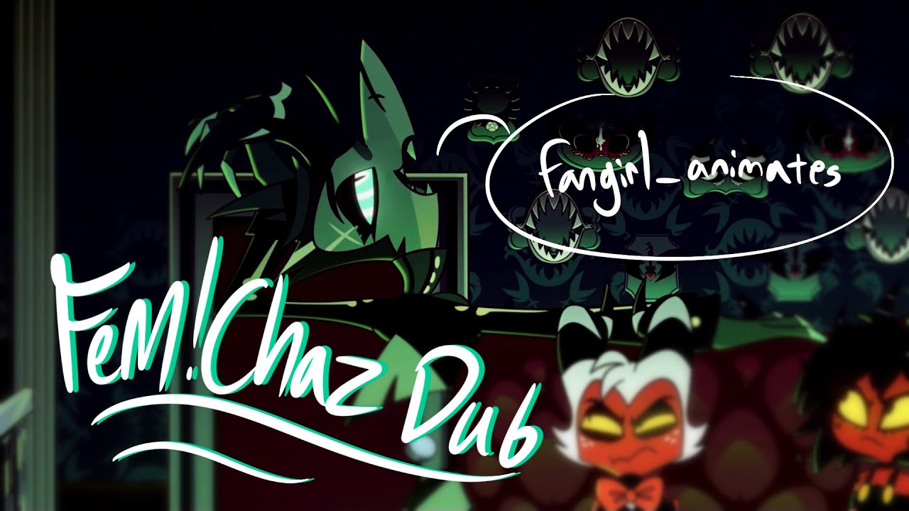 Fangirl Dubs | Female Chaz Impression 🦈💚 - YouTube