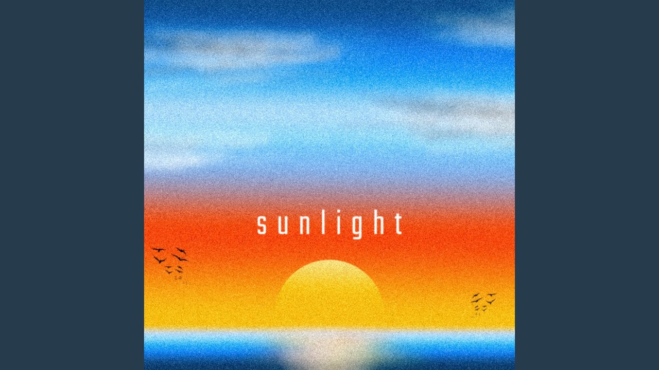 Sunlight - YouTube