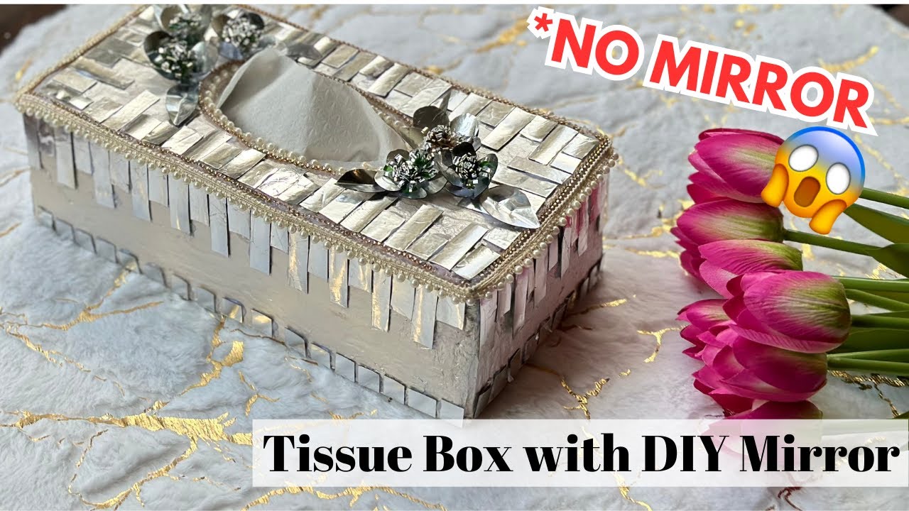 Diy Tissue Box|How To Decorate Tissue Box|Diy Mirror|Easy HomeDecor ...