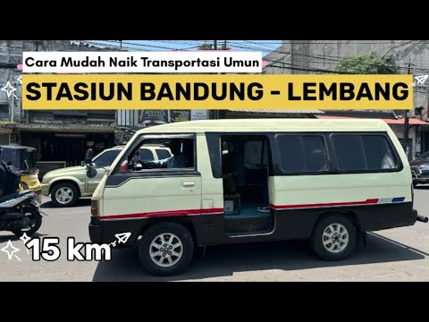Panduan Perjalanan dari Stasiun Bandung ke Lembang dengan Angkot ...