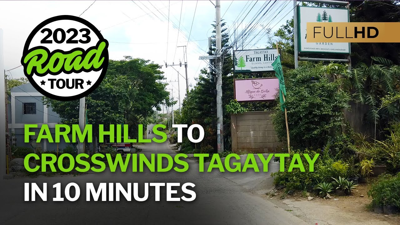 Ulat Road, Silang, Farm Hills to Crosswinds Tagaytay - Full Road Trip ...