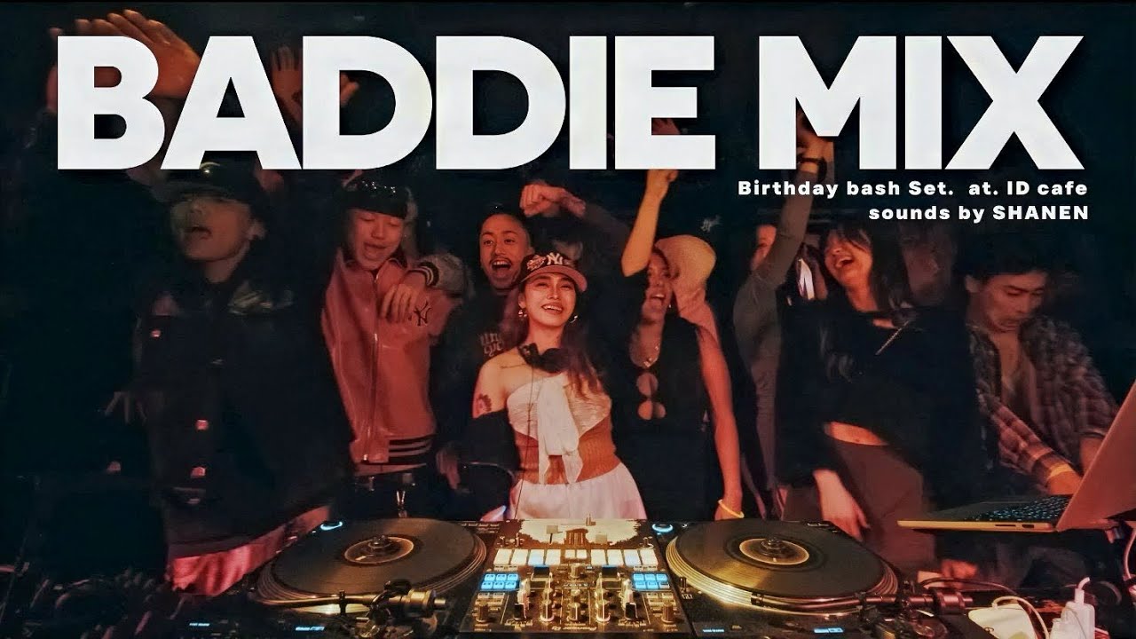 【DJ SHANEN】🇯🇵 BADDIE MIX x WILDIN BD BASH at iD cafe NGY JPN | HIPHOP ...