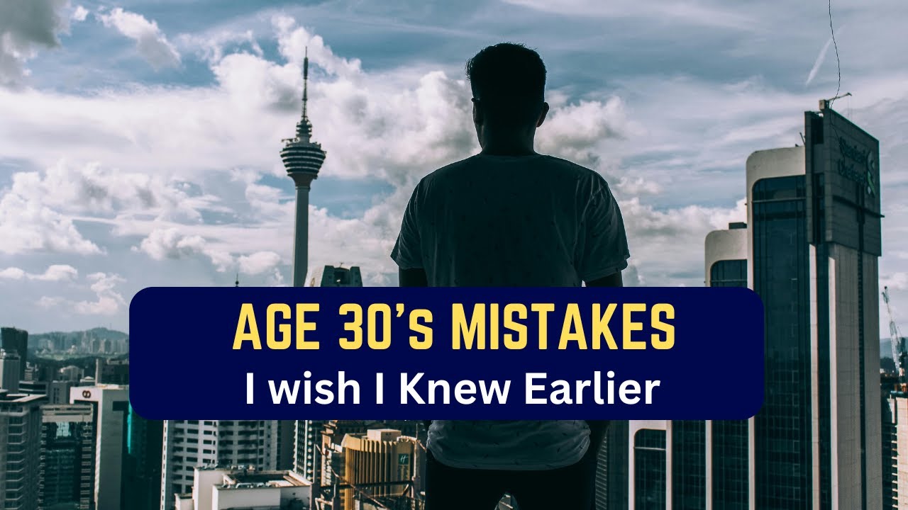 Mistakes in Your 30's | 15 Things No to do in Your 30's | Starting Over ...