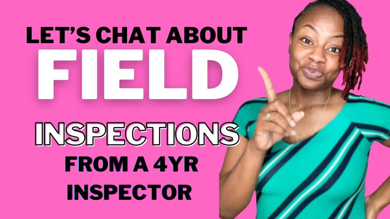 WHAT IS FIELD INSPECTIONS? WHAT DO YOU DO? - YouTube