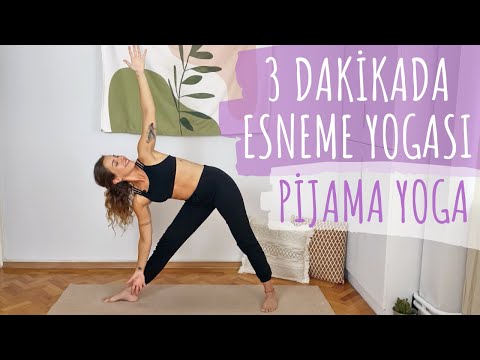 Pijama Yoga | 3 Dakikada Esneme Yogası