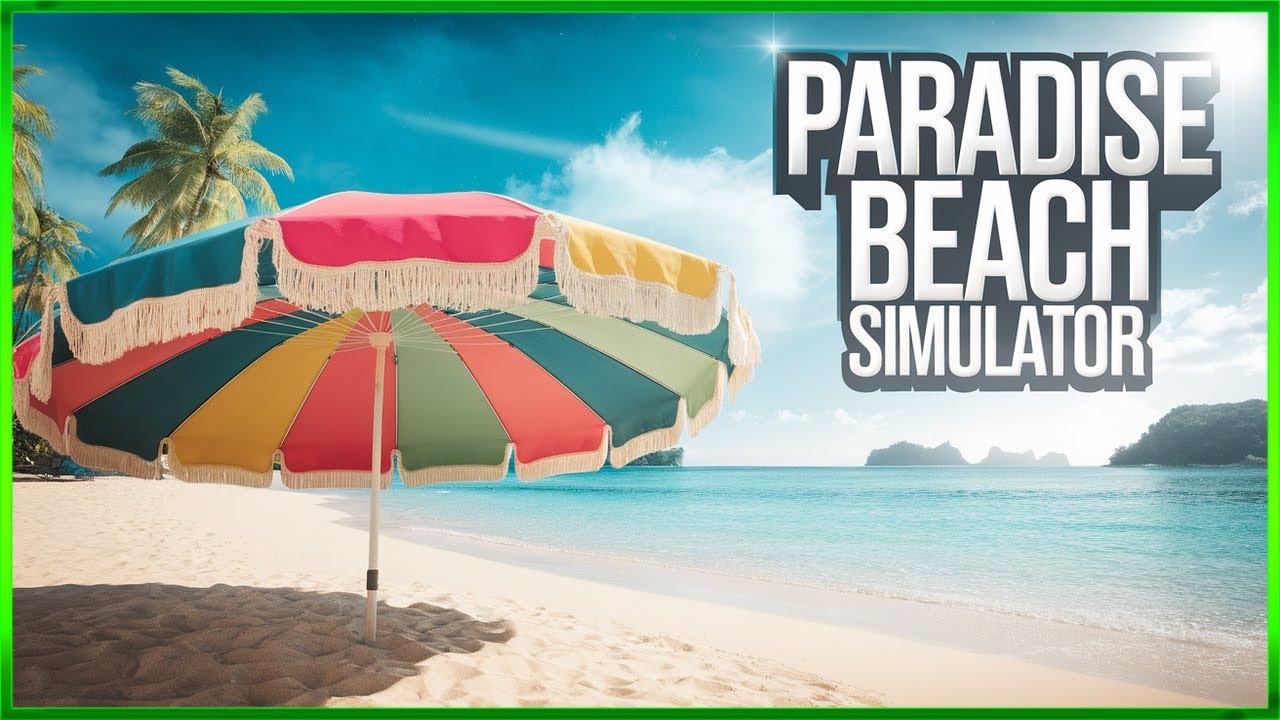 Discovering If Paradise Beach Simulator Lives Up To Its Exciting ...