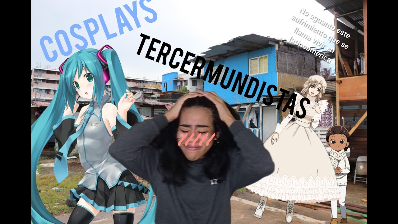 COSPLAYS TERCERMUNDISTAS (aptos para gente color humilde) - YouTube