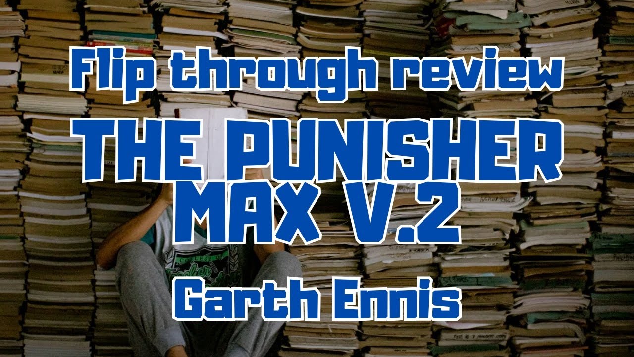 Punisher Max volume 2 - Flip through review - YouTube