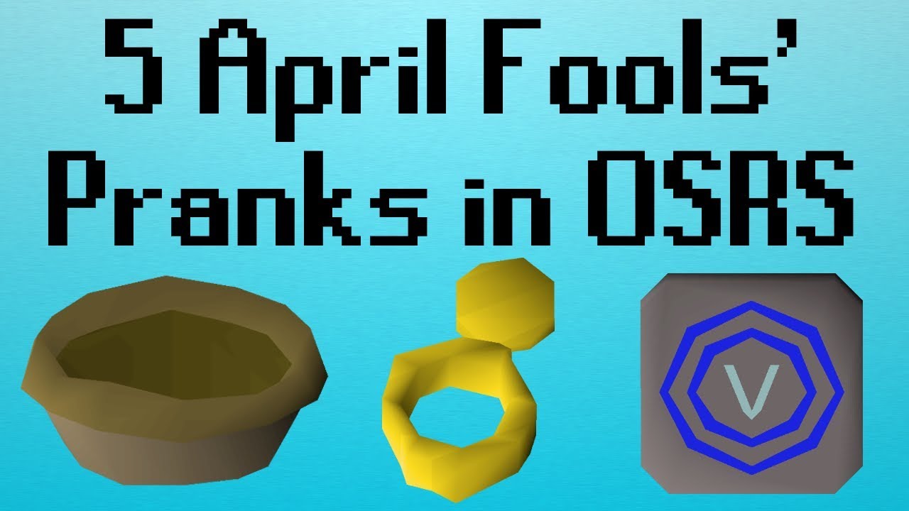 [OSRS] 5 April Fools' Pranks in OSRS - YouTube