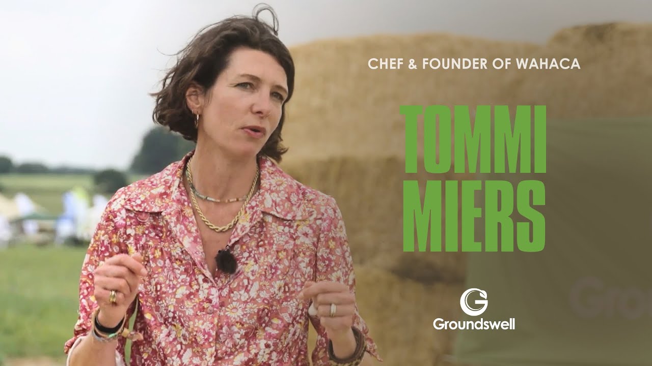 Chef & Founder of Wahaca Tommi Miers at Groundswell 2023 - YouTube