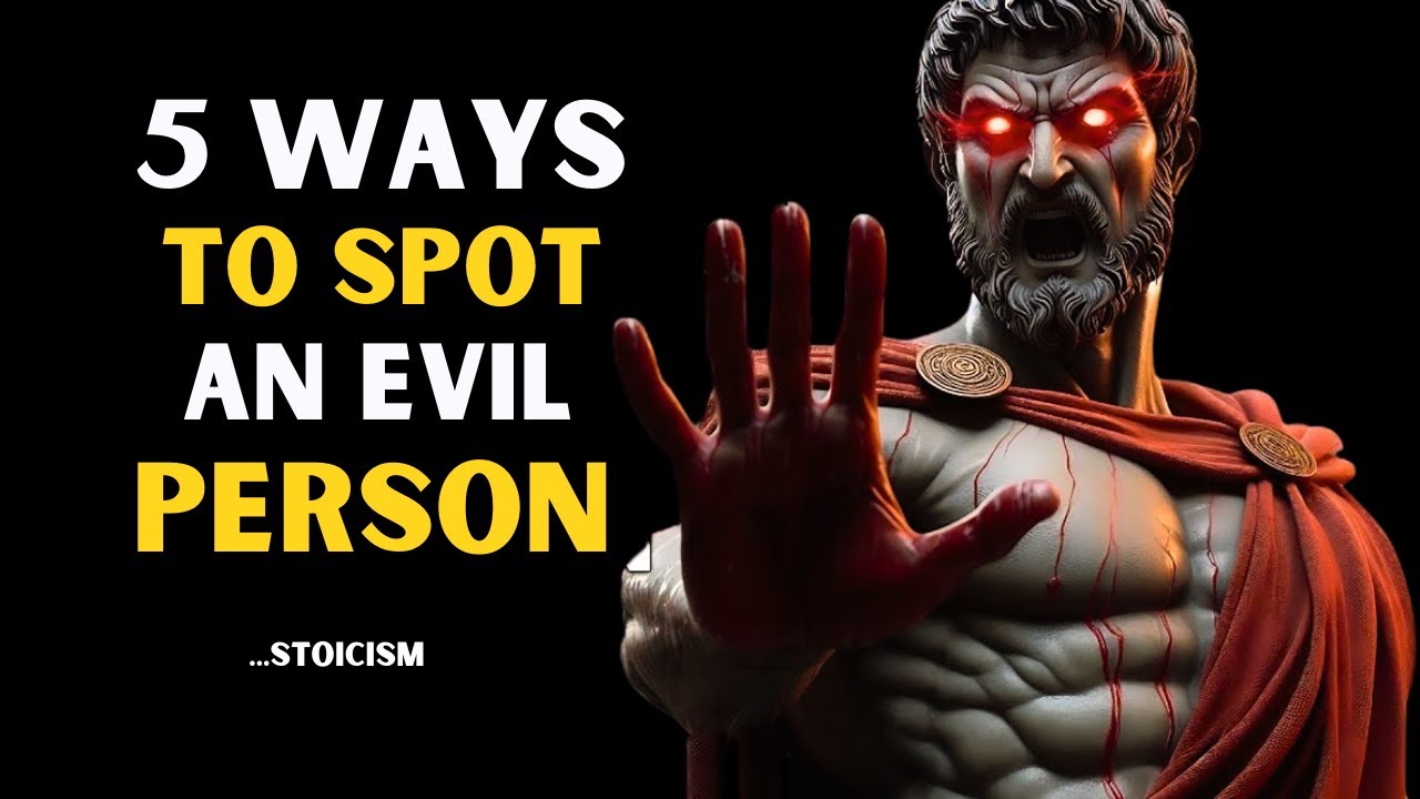 5 Signs That You Are Dealing with an Evil Person | Stoicism - YouTube