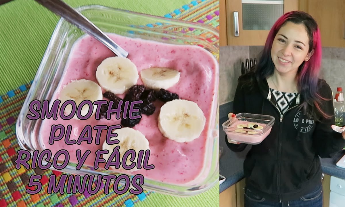 Cómo hacer un Smoothie Plate (fácil en 5 minutos) - YouTube