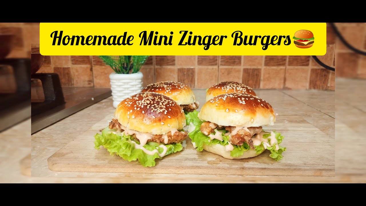 Homemade Mini Zinger Burgers🍔|Homemade Buns|Easy to Make |#homemade #zingerburger #burger #food ...