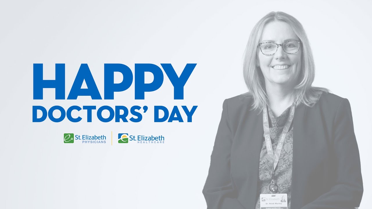 Celebrating Doctor's Day | St. Elizabeth Healthcare and St. Elizabeth ...