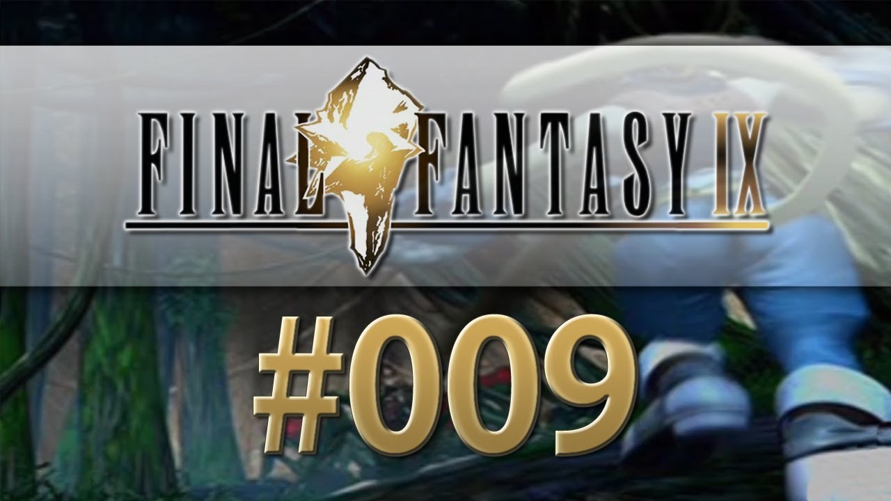 Let's Play Final Fantasy IX #009 - Plantocerebrum - YouTube