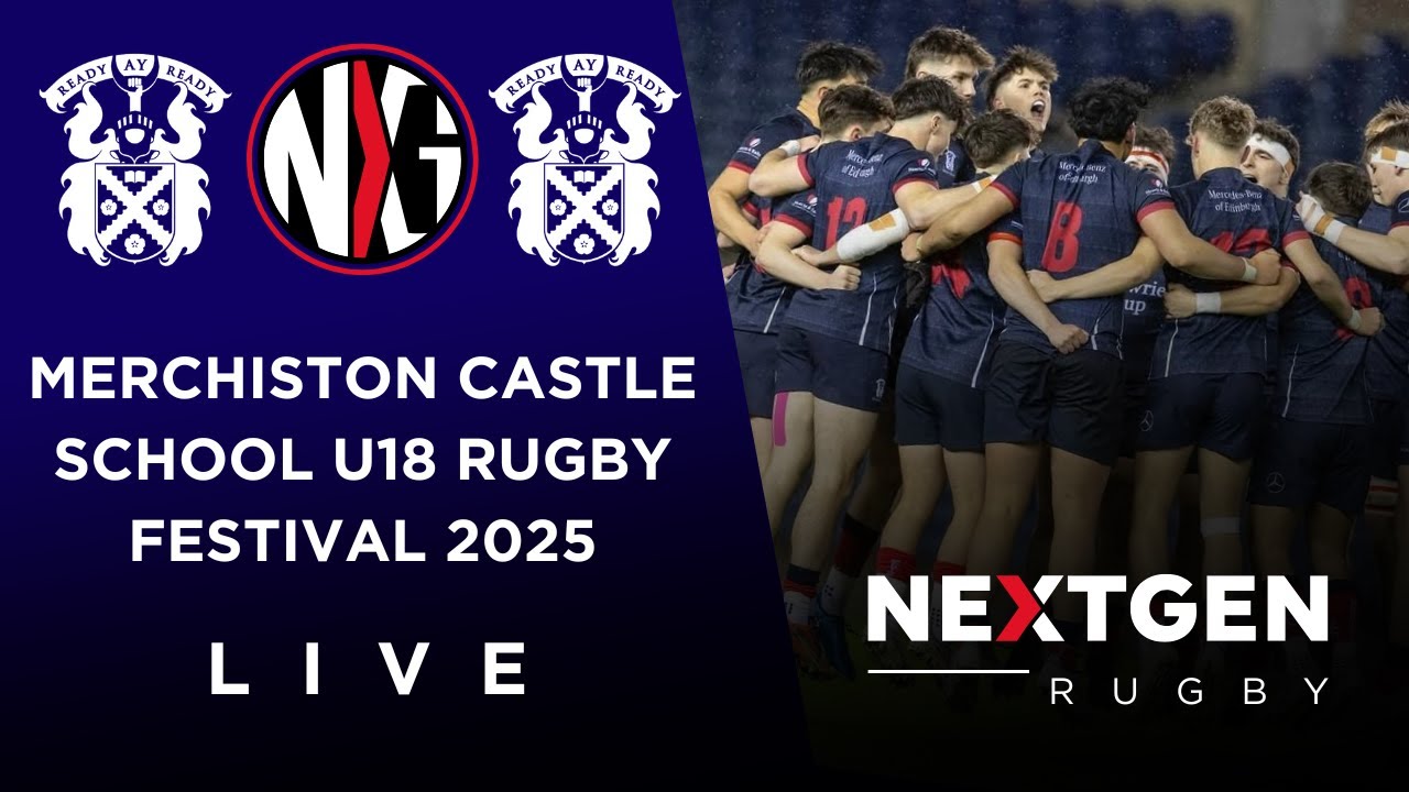 LIVE RUGBY: MERCHISTON CASTLE SCHOOL U18 RUGBY FESTIVAL | PITCH 1, 11 ...