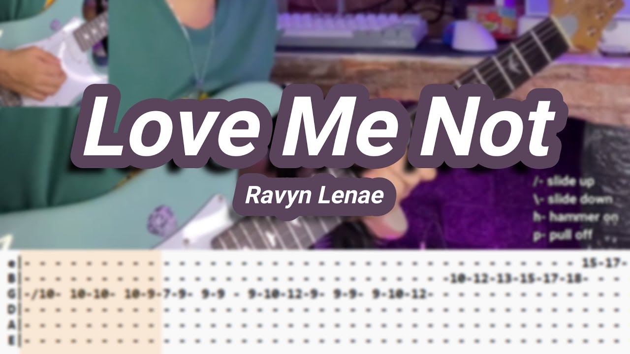 Love Me Not |©Ravyn Lenae |【Guitar Cover】with TABS - YouTube