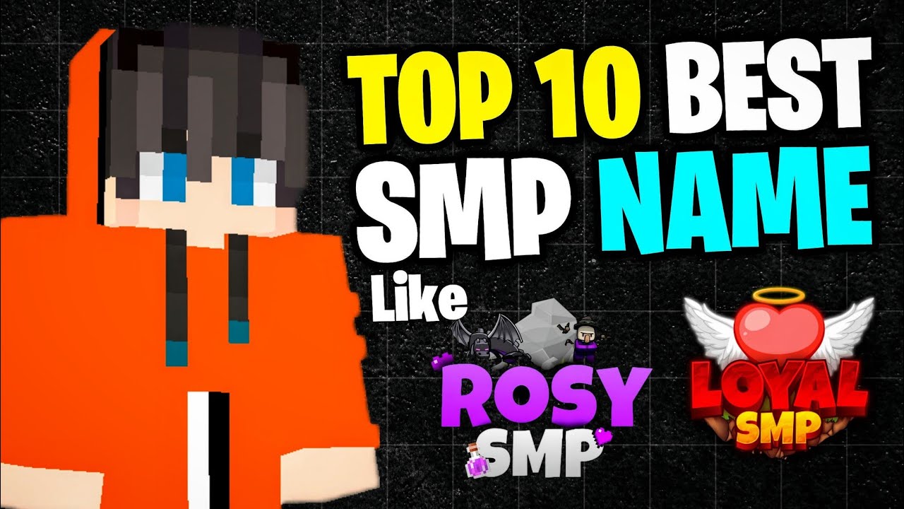 Top 10 Best SMP Name s For Minecraft 2024 YouTube top-10-best-smp-name-s-for-minecraft-2024-youtube
