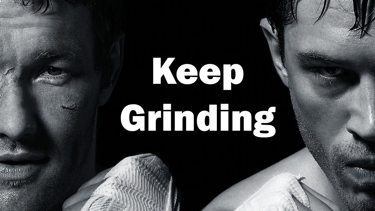 KEEP GRINDING - motivational speech - YouTube