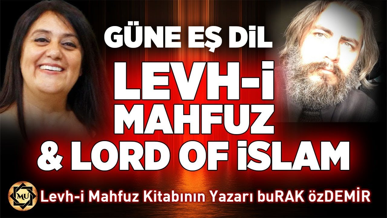 GÜNE EŞ DİL Levh-i Mahfuz & Lord of İslam | Mukaddes Pekin Başdil ...