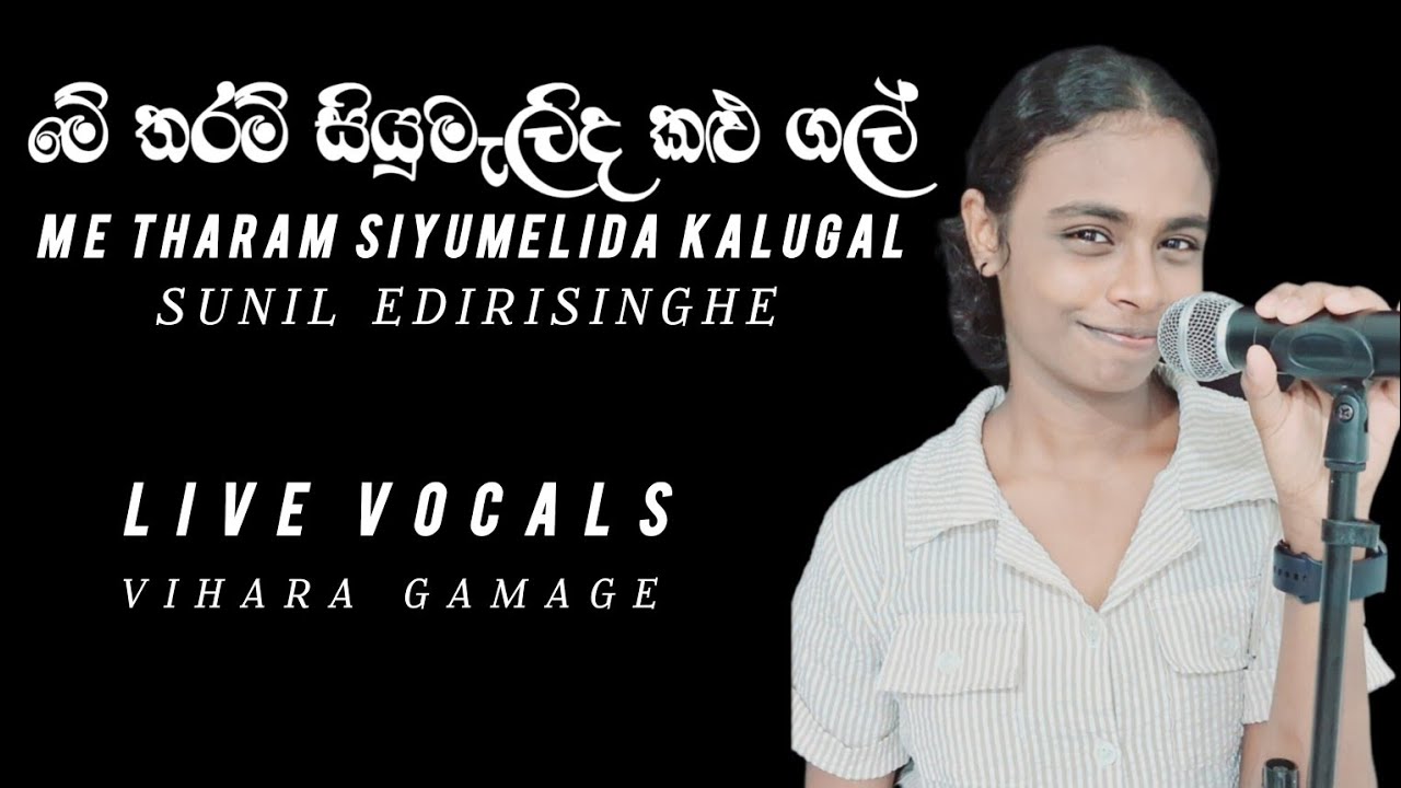 ︱Me Tharam Siyumelida Kalugal︱Unedited Live Vocal Performance by Vihara ...