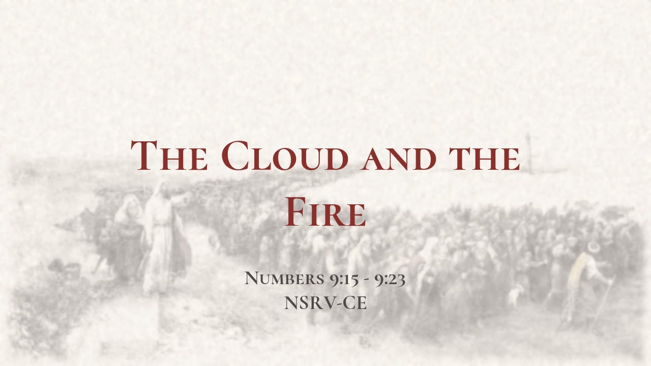 The Cloud and the Fire - Holy Bible, Numbers 9:15-9:23 - YouTube