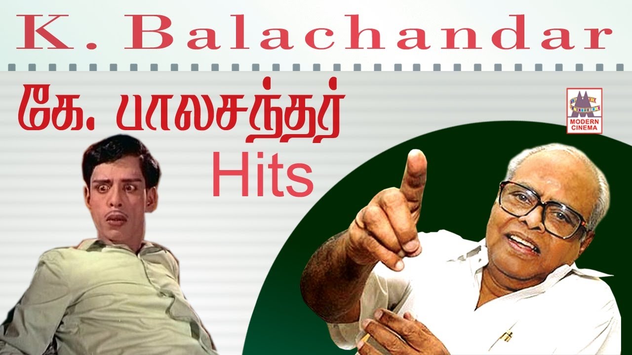 K Balachandar Hits Songs Juke Box | இயக்குனர் சிகரம் கே.பாலச்சந்தர் இயக்கத்தில் உருவான பாடல்கள் ...