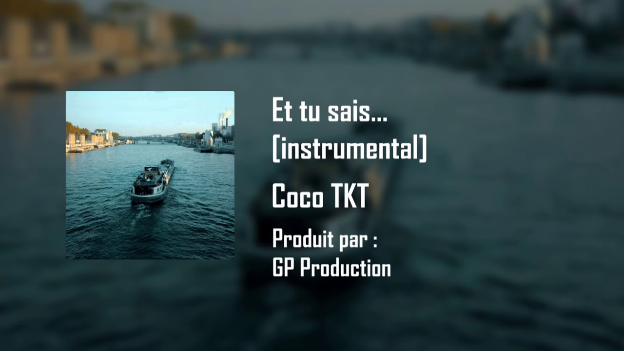 Coco TKT - Et tu sais... [instrumental] prod. by GP Production - YouTube
