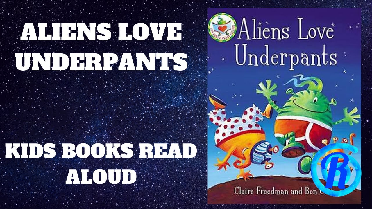 Aliens Love Underpants Kids books read aloud - YouTube