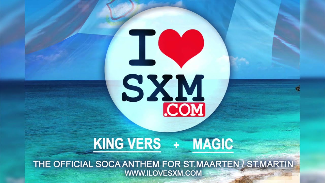 I Love SXM - ST MAARTEN / ST MARTIN OFFICIAL SOCA ANTHEM - YouTube