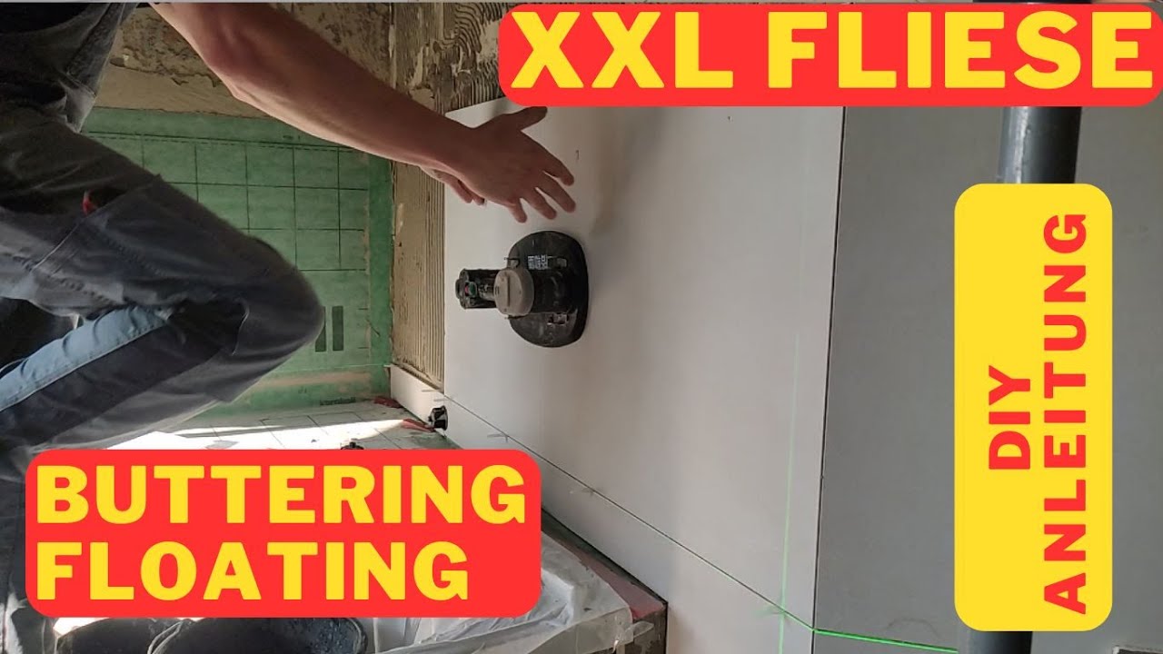 DIY Anleitung für Das Verlegen Von XXL Wandfliesen mit der Buttering ...