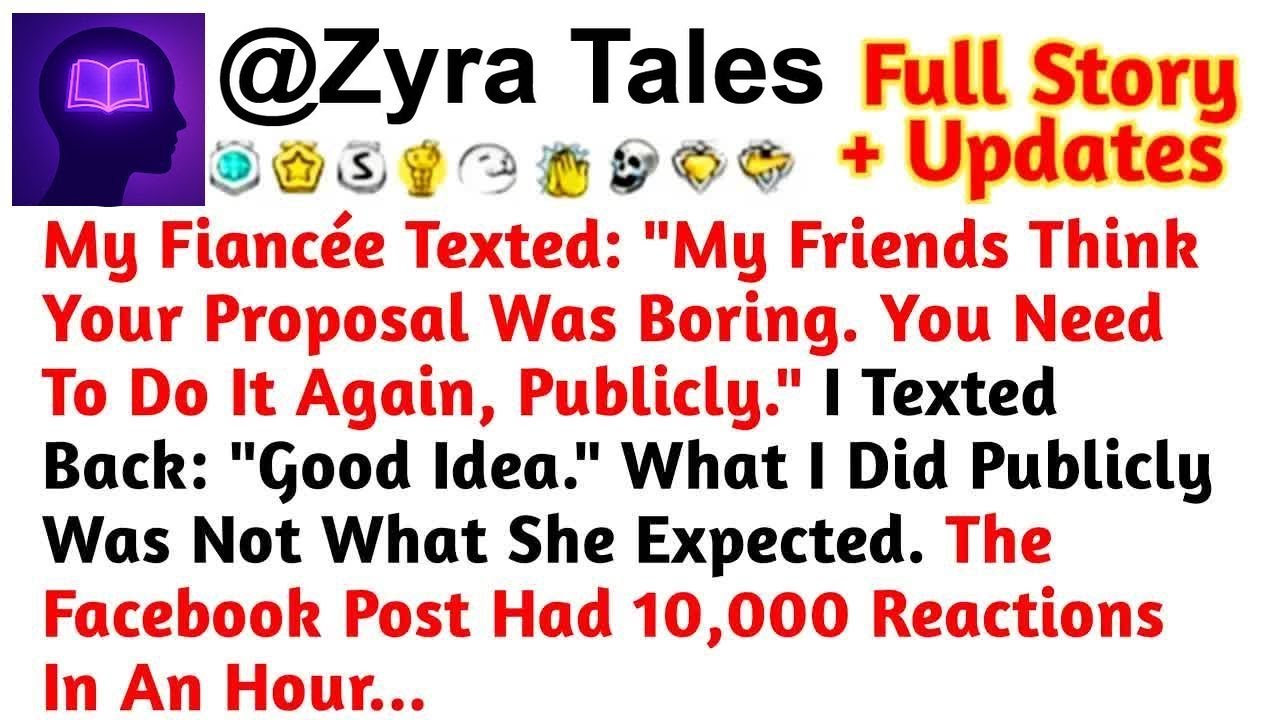 My Fiancée Texted： ＂My Friends Think Your Proposal Was Boring You Need ...