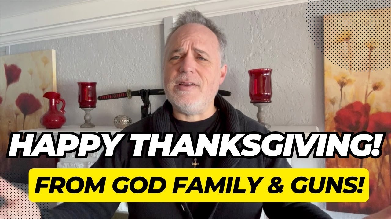Happy Thanksgiving From God Family & Guns! - YouTube