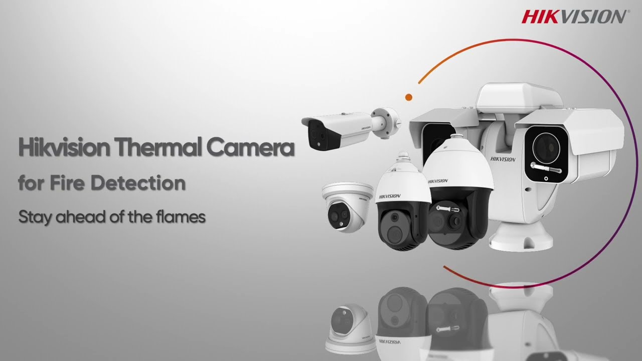 Hikvision Thermal Camera for Fire Detection, Stay ahead of the flames ...