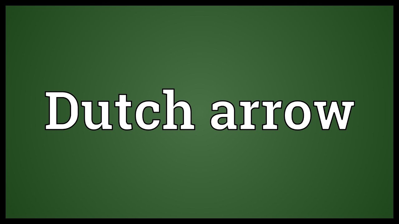 Dutch arrow Meaning - YouTube