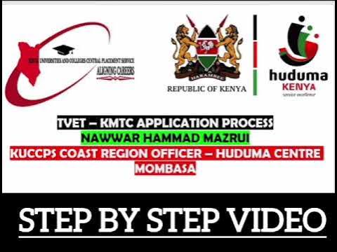 A step by step video to guide the TVET and KMTC Applicants - Nawwar Hammad KUCCPS Coast Region ...