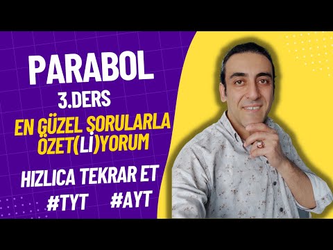 PARABOL KONU ÖZETLİ SORU ÇÖZÜMÜ 3+PDF ( FULL TEKRAR  karekök  aydın )