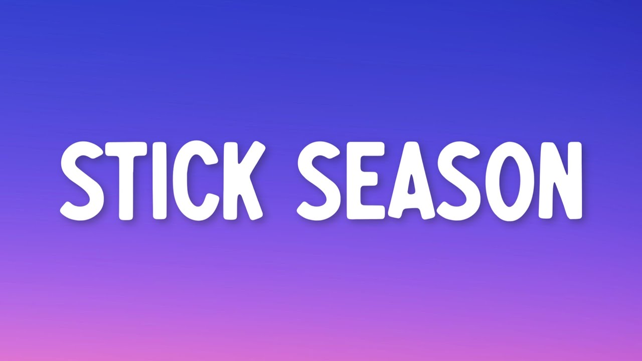 Noah Kahan - Stick Season (Lyrics) - YouTube