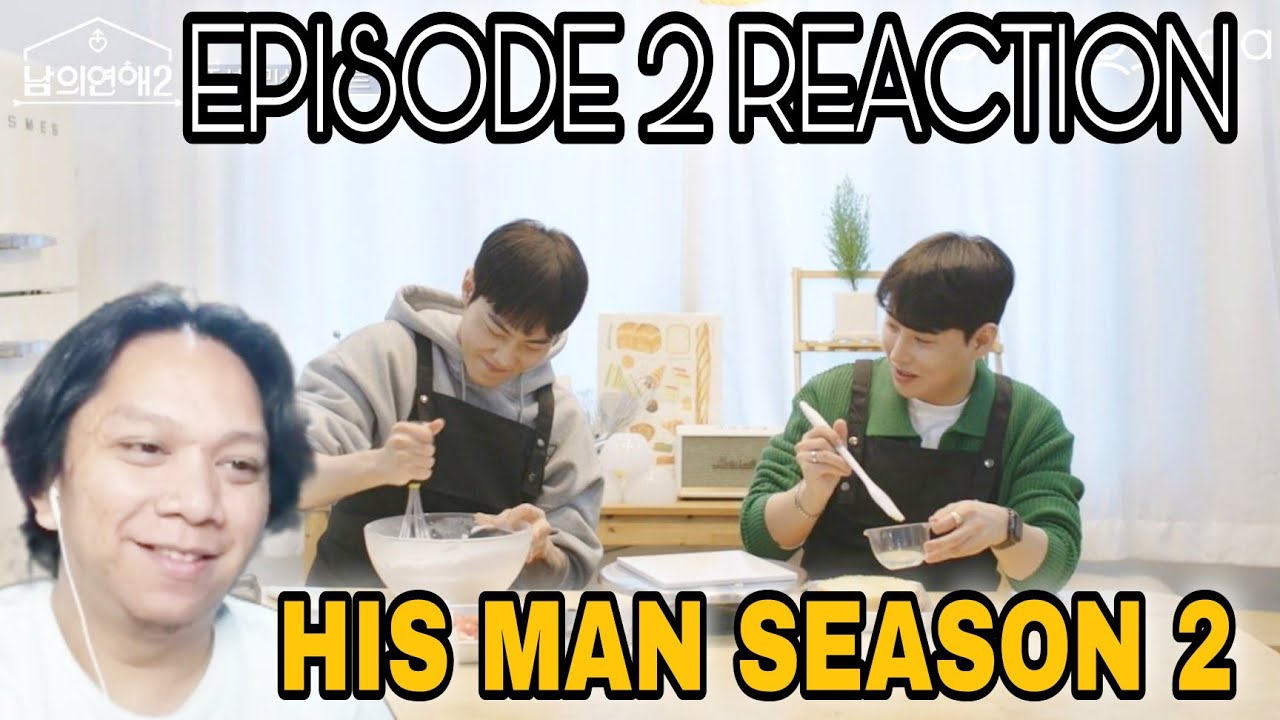 HIS MAN Season 2 Episode 2 | REACTION! - YouTube