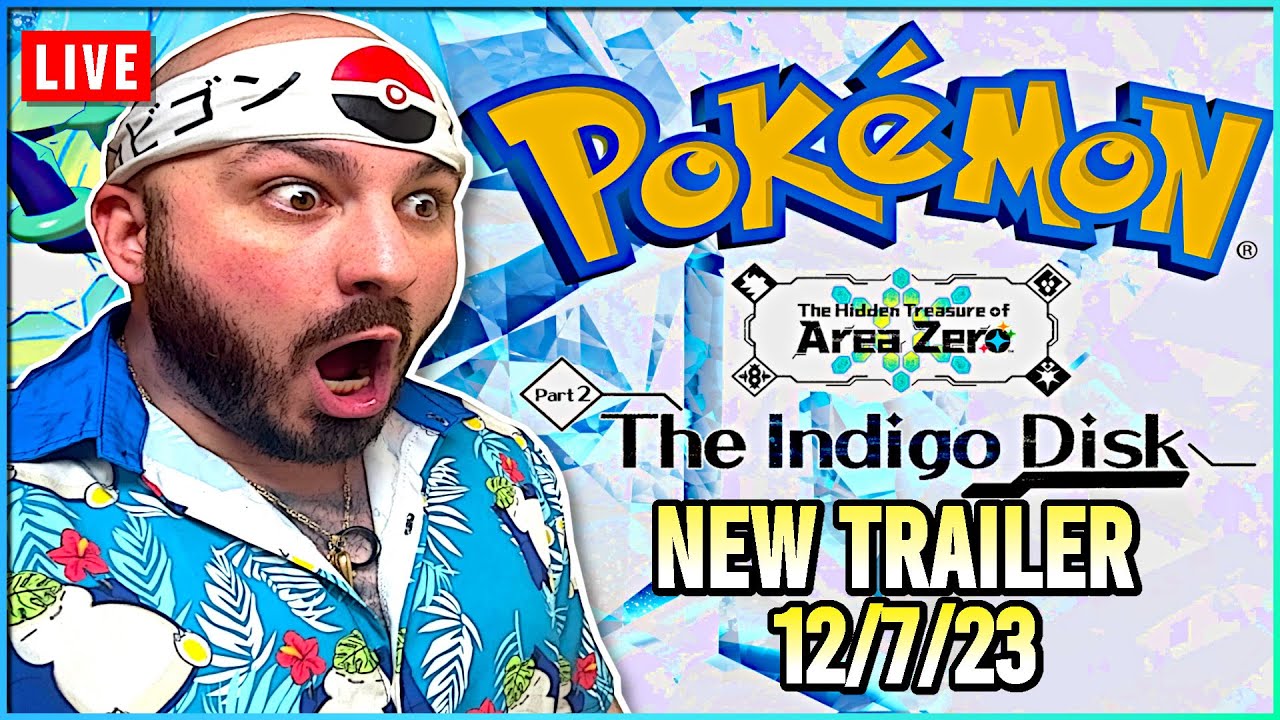 LIVE - NEW Indigo Disk Trailer Watch Party - Pokemon Scarlet and Violet ...