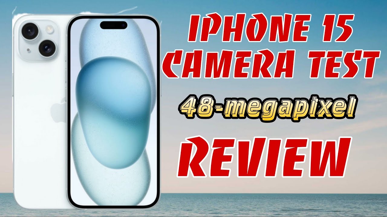 iphone 15 48 megapixel camera test & review ...