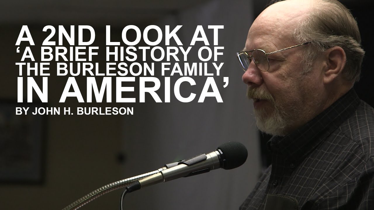 A 2nd Look at 'A Brief History of the Burleson Family in America' - YouTube