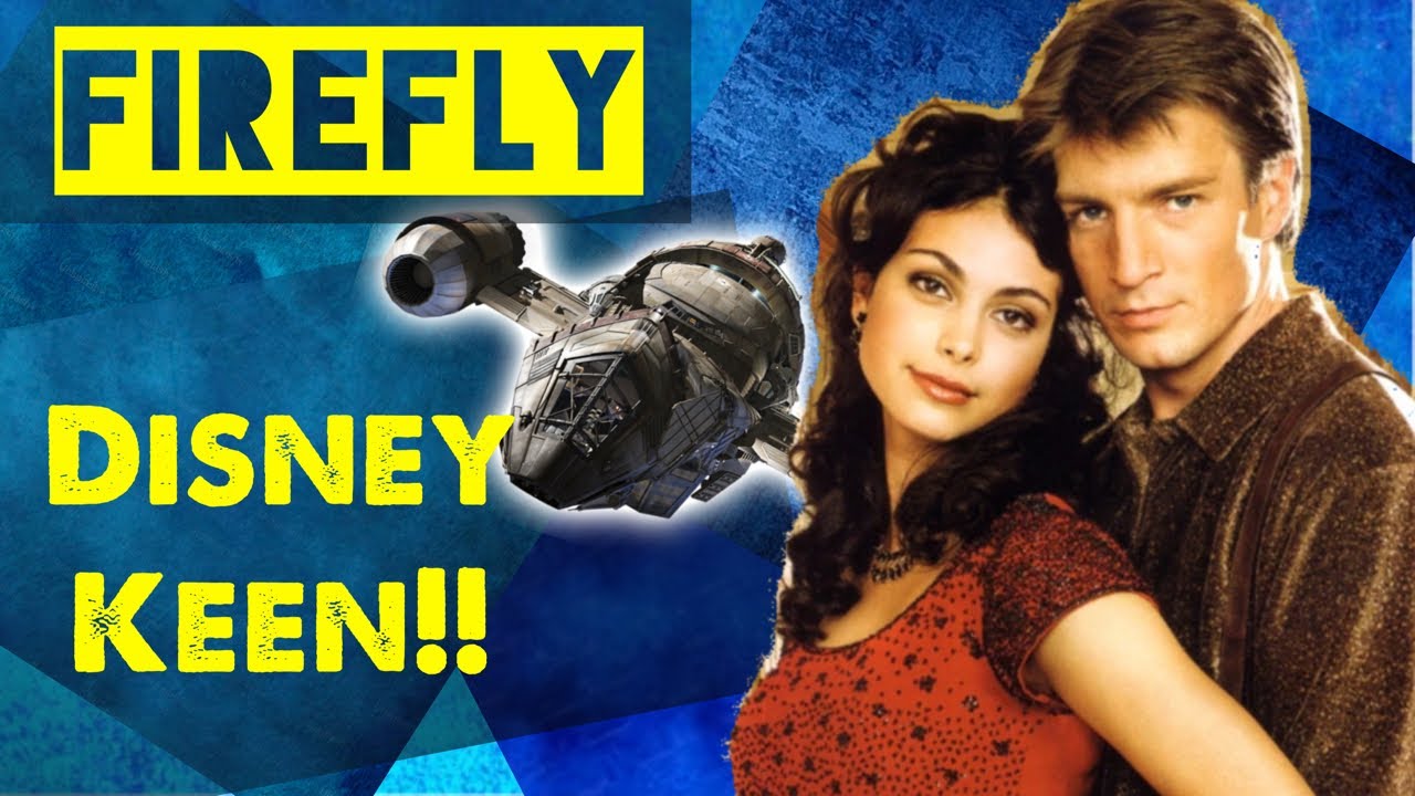Firefly return exclusive - Disney keen confirmed by insider - YouTube