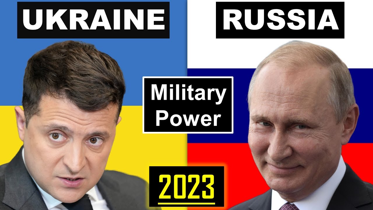 Ukraine vs Russia Military Power Comparison 2023 - YouTube