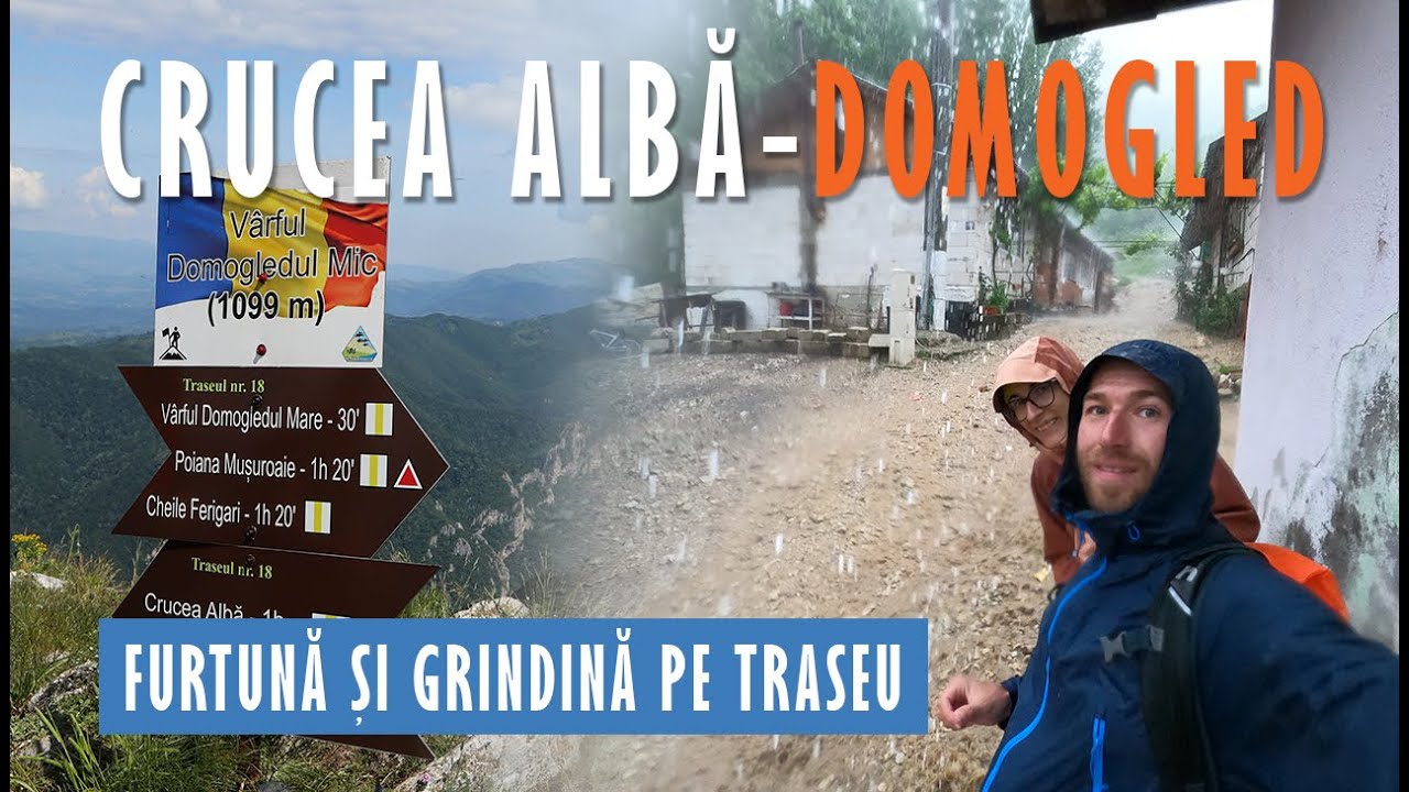 Ploaie cu Grindină pe Domogled | Herculane, Puntea Veche, Crucea Albă ...