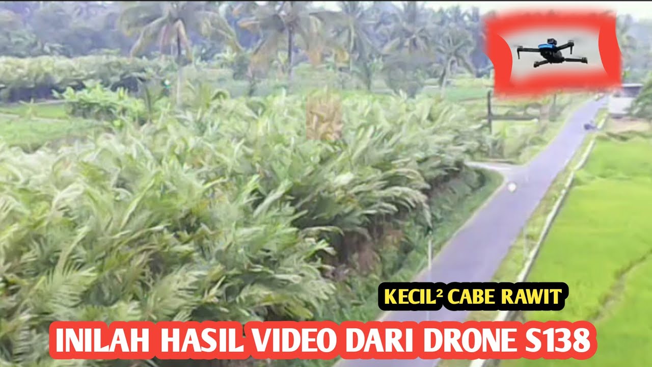 NGAK NYANGKA KAMERA DRONE S138 HASILNYA KEREN.. - YouTube