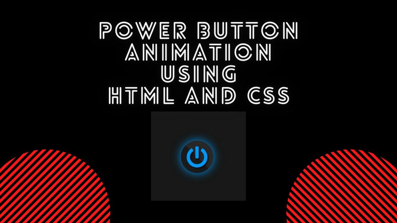 Power Button Animation Using Html And Css With Source Code Css 7162