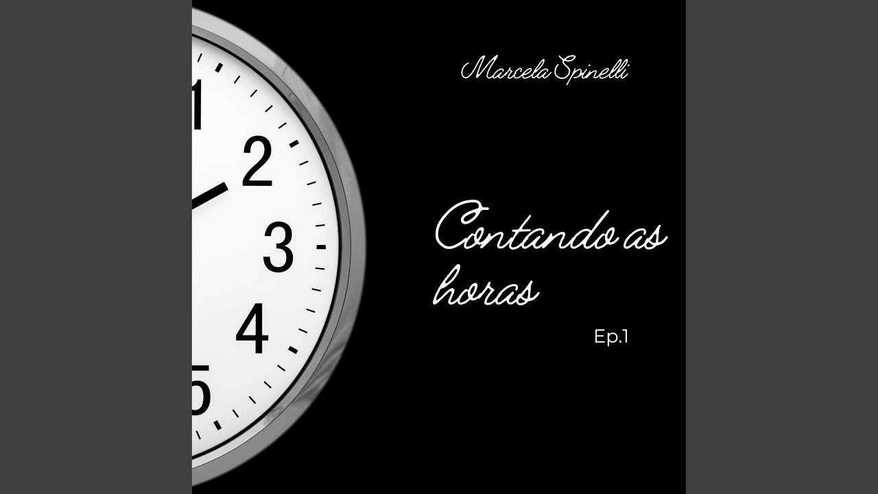 Contando as Horas - YouTube